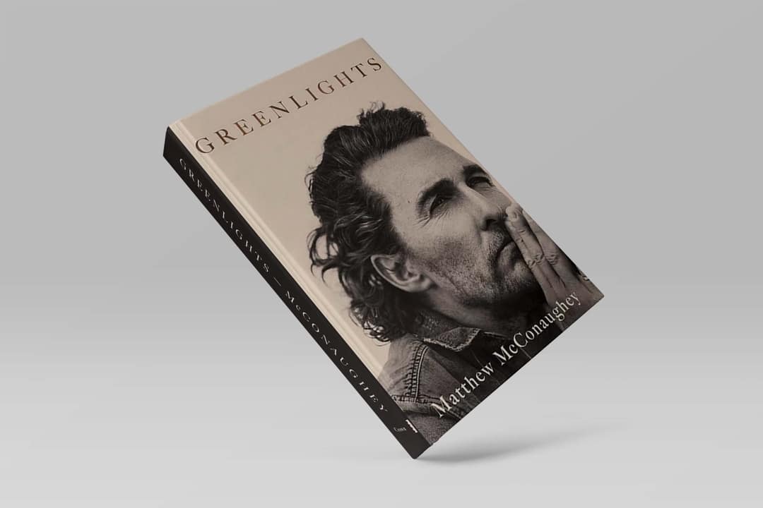 Greenlights by Matthew McConaughey | Good Books