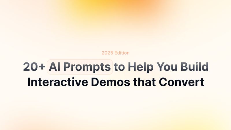 20+ AI Prompts to Help You Build Interactive Demos that Convert ...