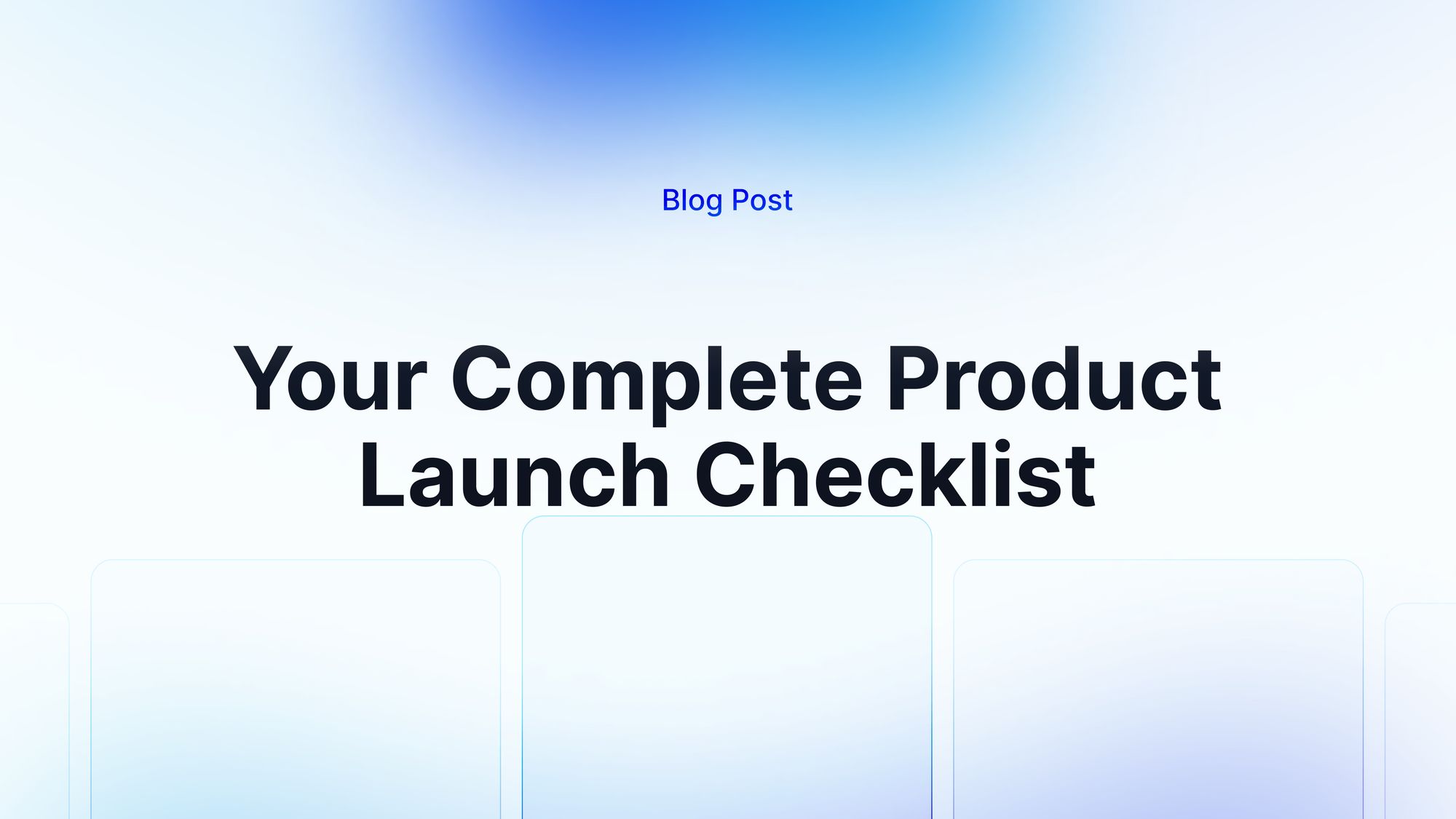 The Complete Product Launch Checklist to Ensure a Flawless Launch ...