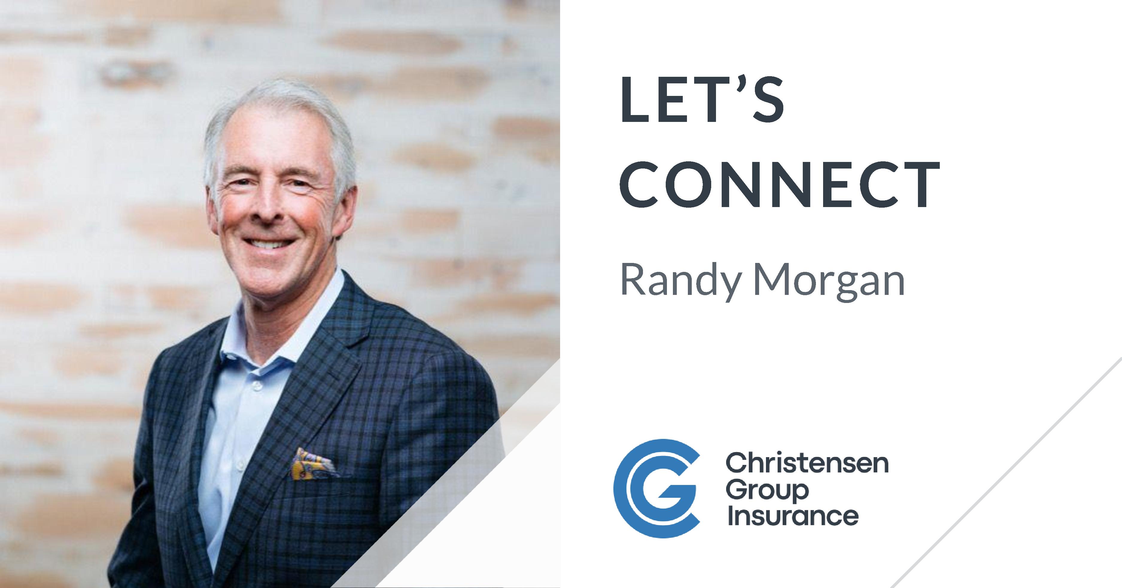 Randy Morgan - Senior Vice President | Christensen Group