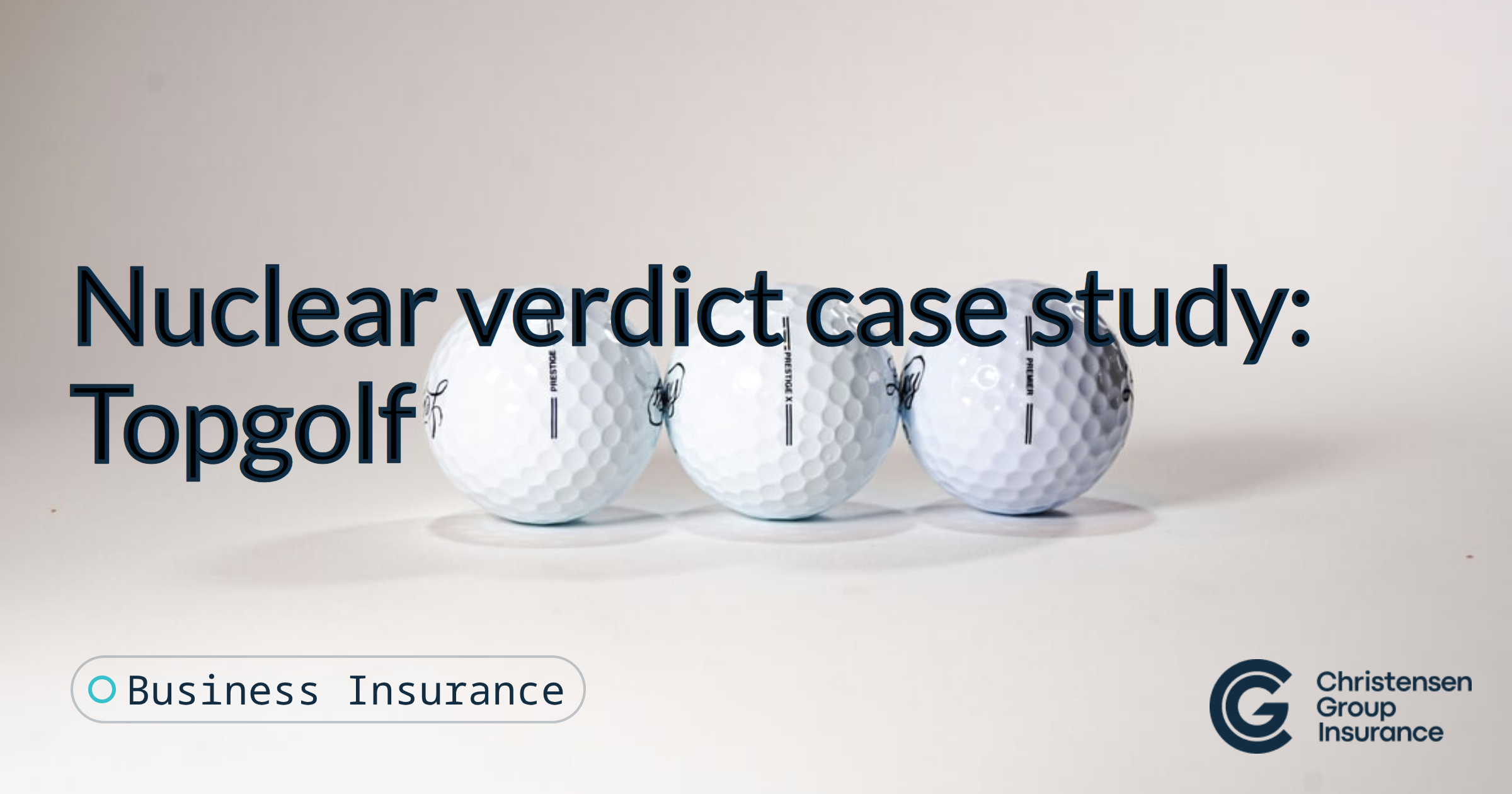 Nuclear Verdict Case Study: Topgolf $15.8M Liability Loss | Christensen ...