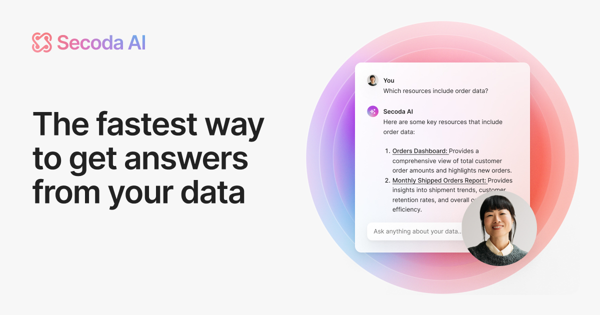 The Fastest Way To Get Answers From Your Data Secoda
