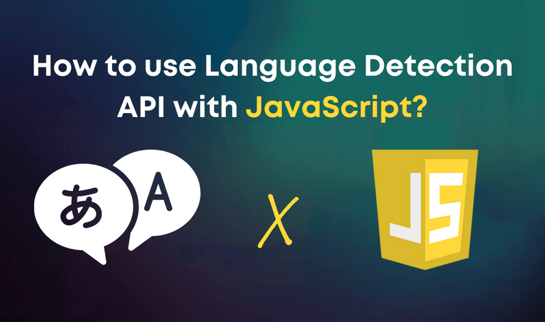 How to Identify Language in a Text with JavaScript?