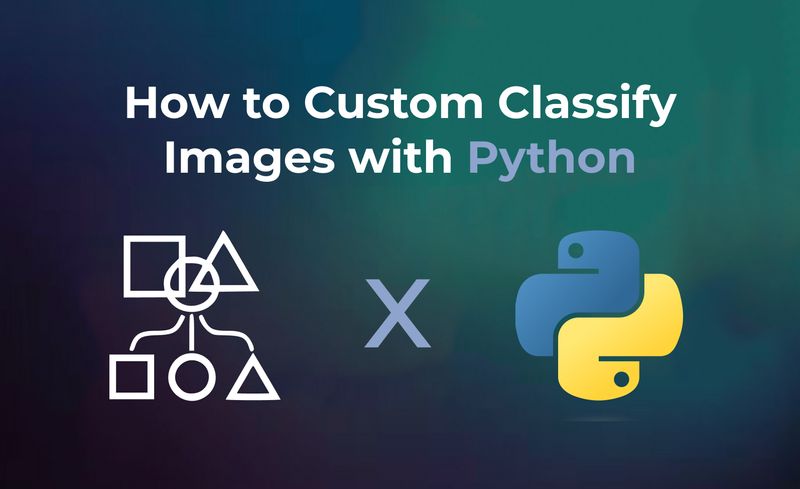How to do Custom Image Classification (AutoML) Using Python