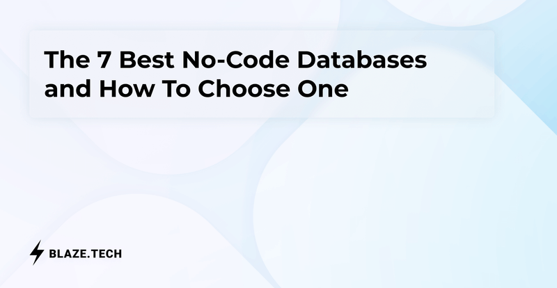 The 7 Best No-Code Databases and How To Choose One | 2026