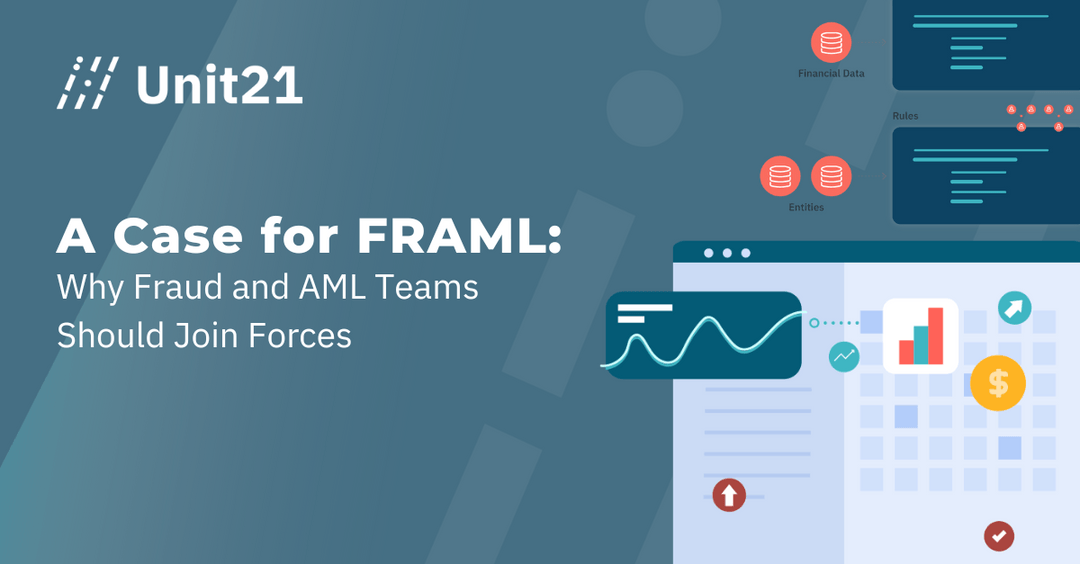 A Case for FRAML: Why Today’s Fraud and AML Teams Should Join Forces ...