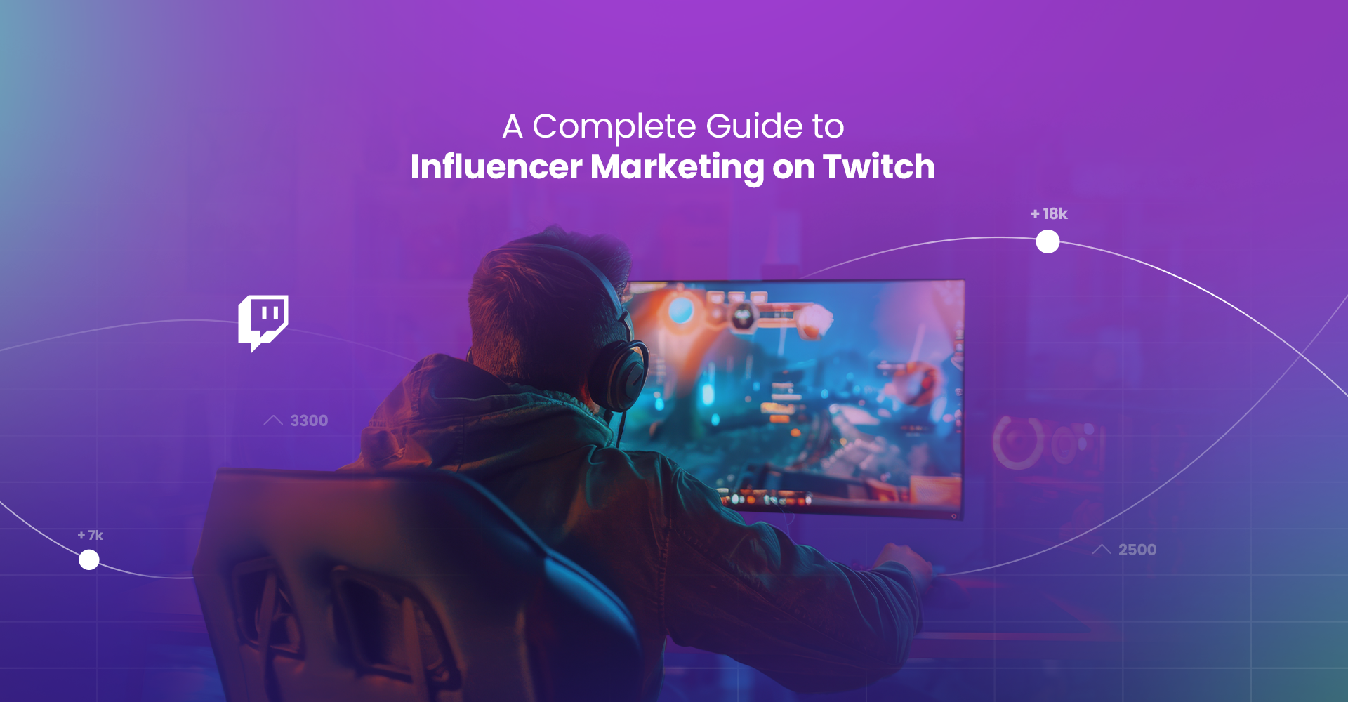 Twitch Influencer Marketing: An Ultimate Guide for Data-Driven ...