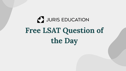 LSAT Logical Reasoning: Question Types + Sample Questions