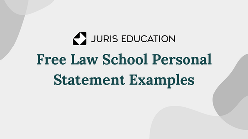 How to Write a Law School Personal Statement + Examples