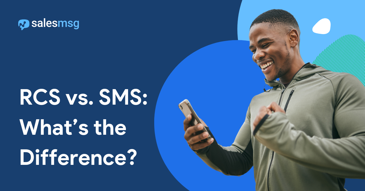 RCS vs. SMS: What’s the Difference?