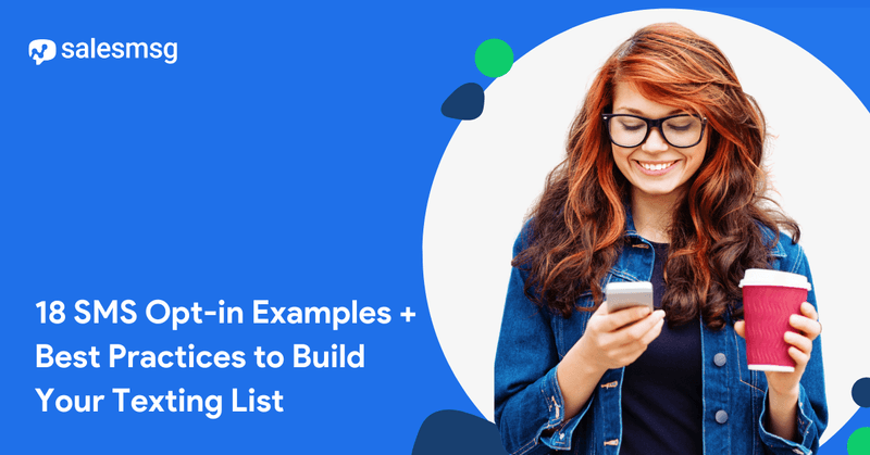 18 SMS Opt-in Examples + Best Practices to Build Your Texting List
