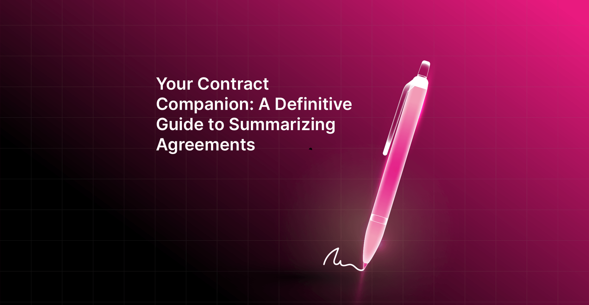 Contract Summary : Definition, Creation Process & More