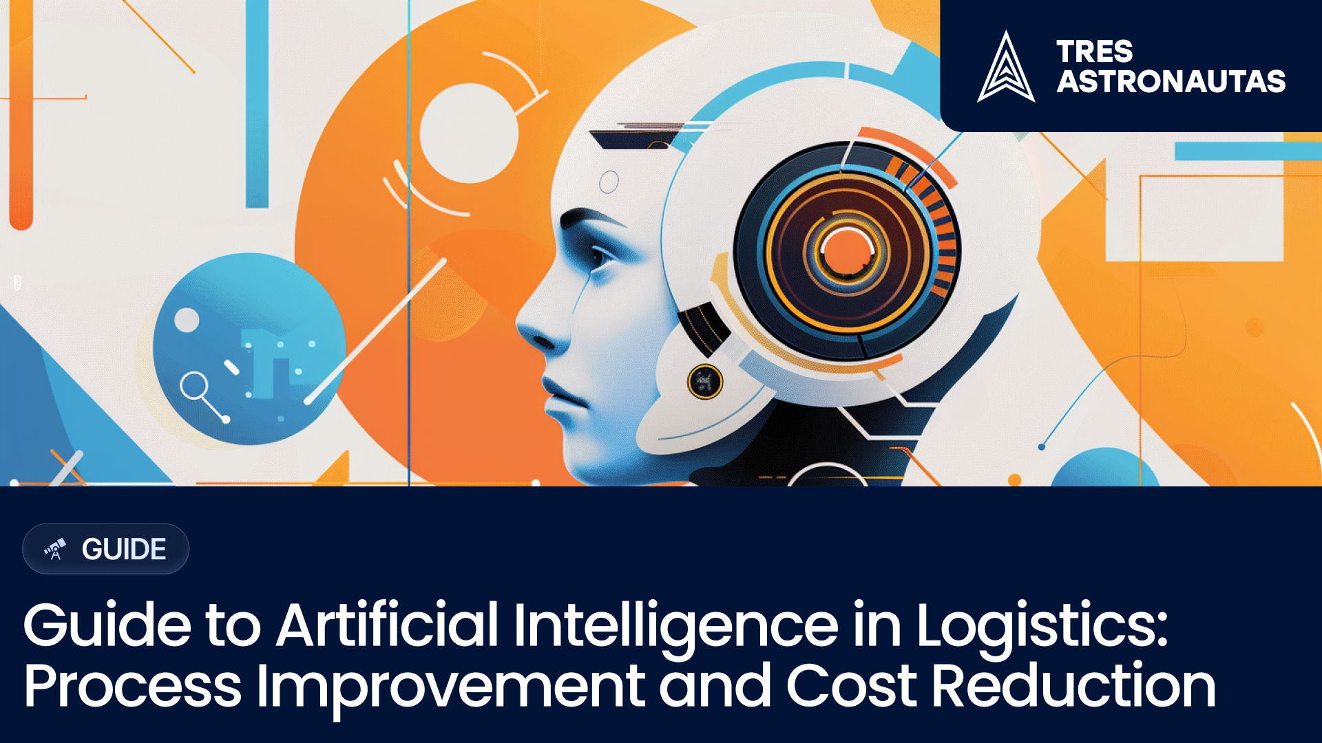 AI in Logistics: Guide to Enhancing Processes and Reducing Costs