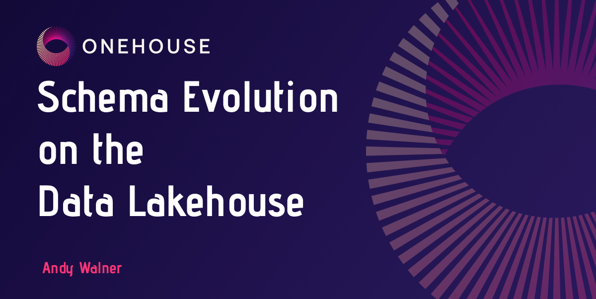 Schema Evolution on the Data Lakehouse