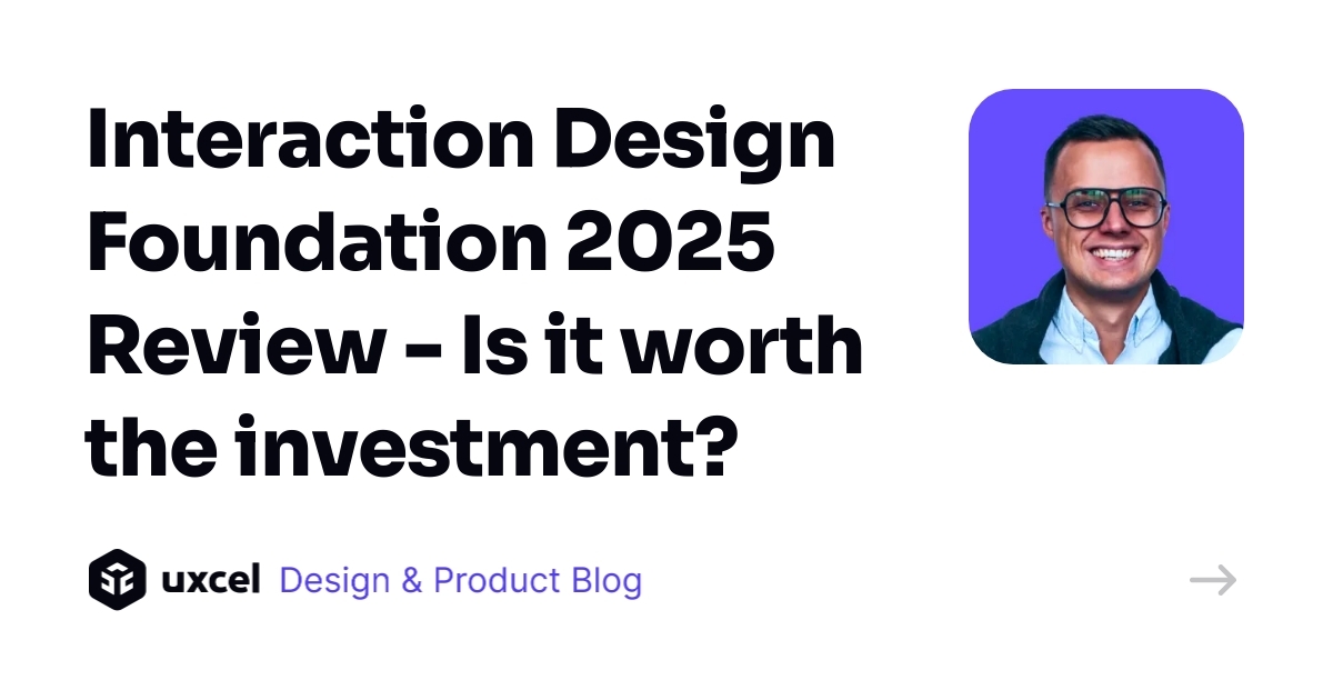 Interaction Design Foundation 2025 Review - Is it worth the investment? | Uxcel