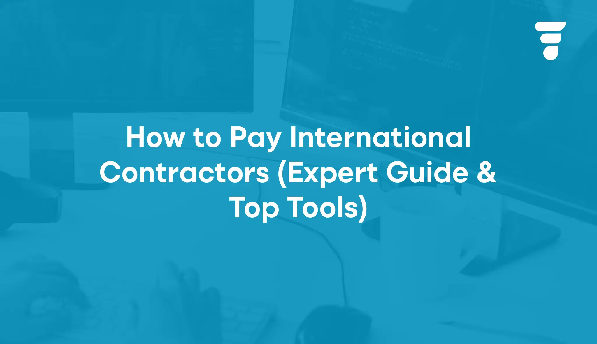 How to Pay International Contractors | TECLA
