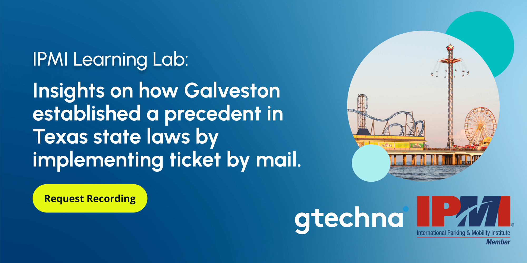 IPMI Learning Lab - Insights on how Galveston Established a Precedent in Texas State Laws