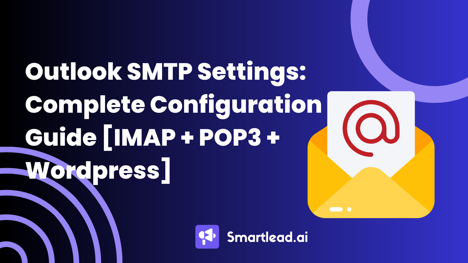 Outlook SMTP Settings: A Complete Configuration Guide for Beginners