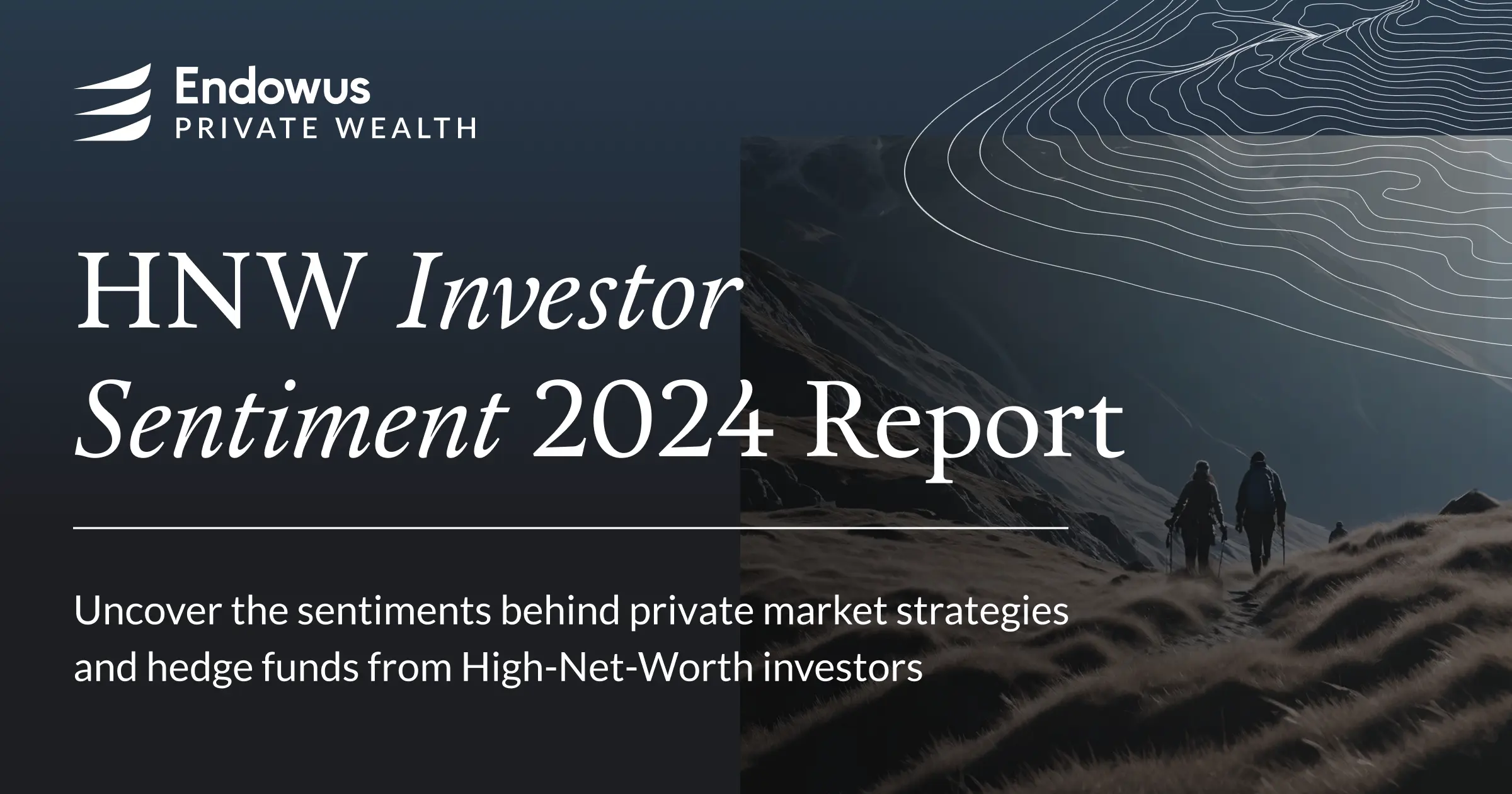 Endowus Private Wealth Insights: HNW Investor Sentiment 2024 Report
