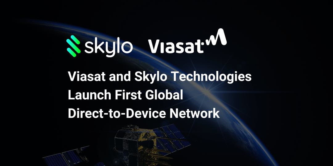 Viasat and Skylo Technologies Launch First Global Direct-to-Device ...