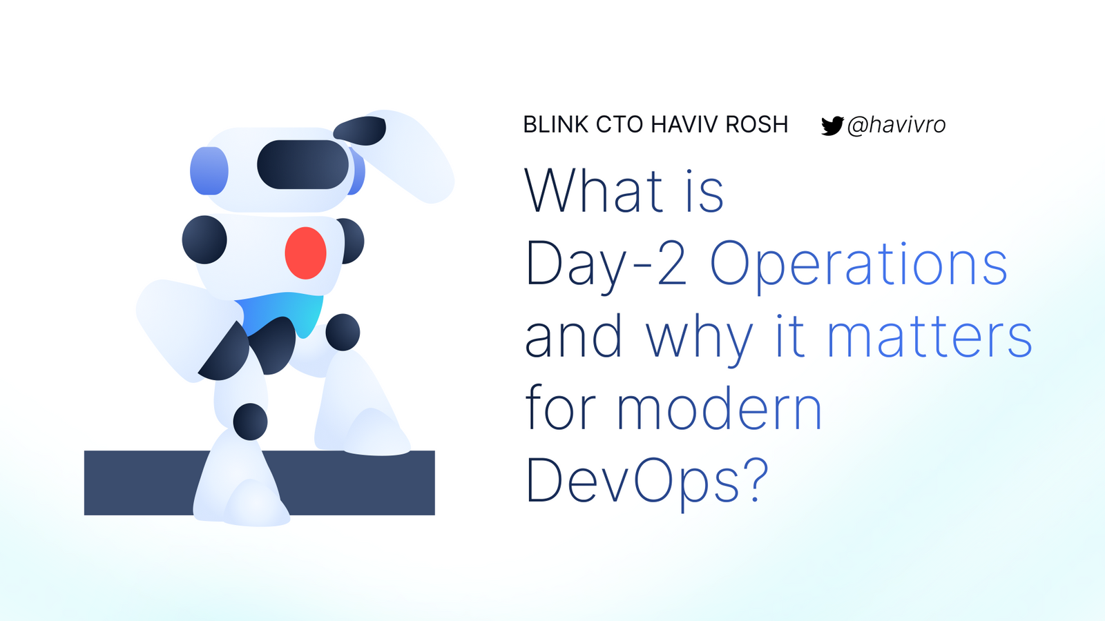 What is Day-2 Operations & Why It Matters for Modern DevOps