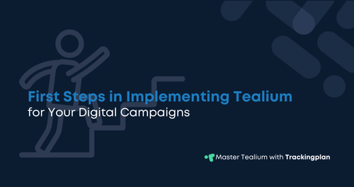 First Steps in Implementing Tealium | Trackingplan