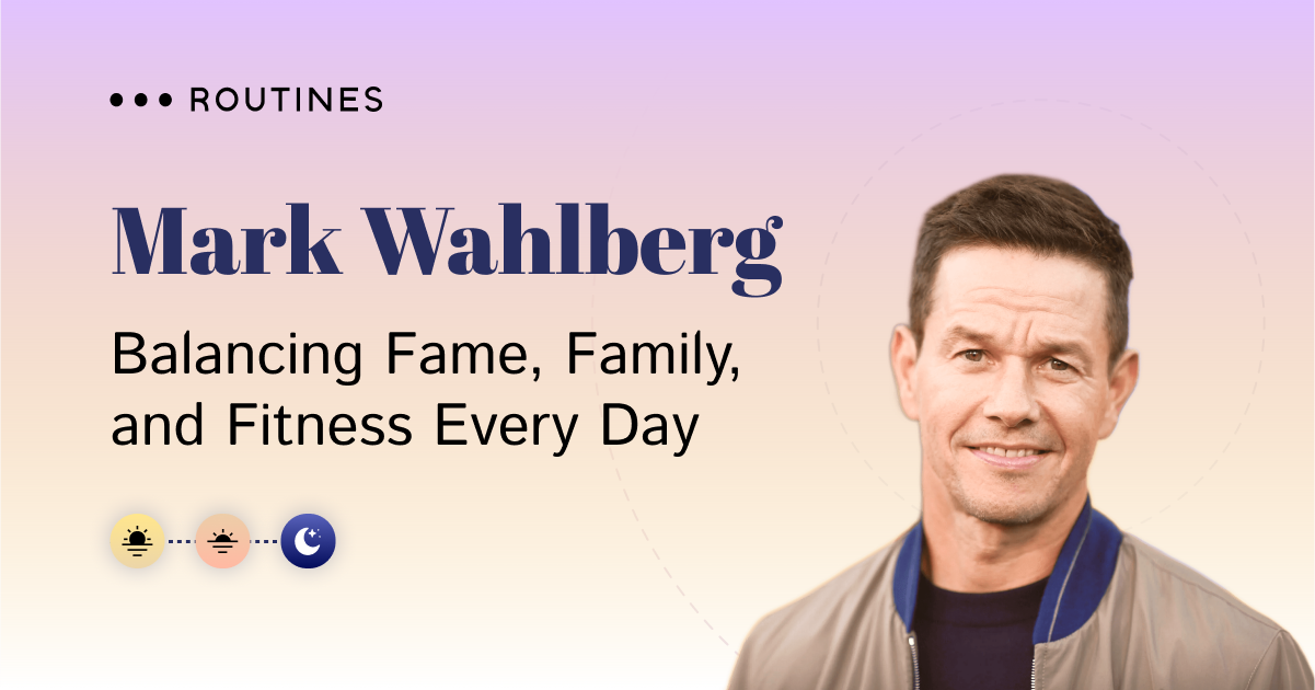 Mark Wahlberg's Daily Routine