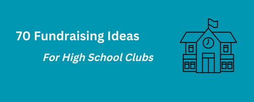 70 Proven and Successful High School Club Fundraising Ideas