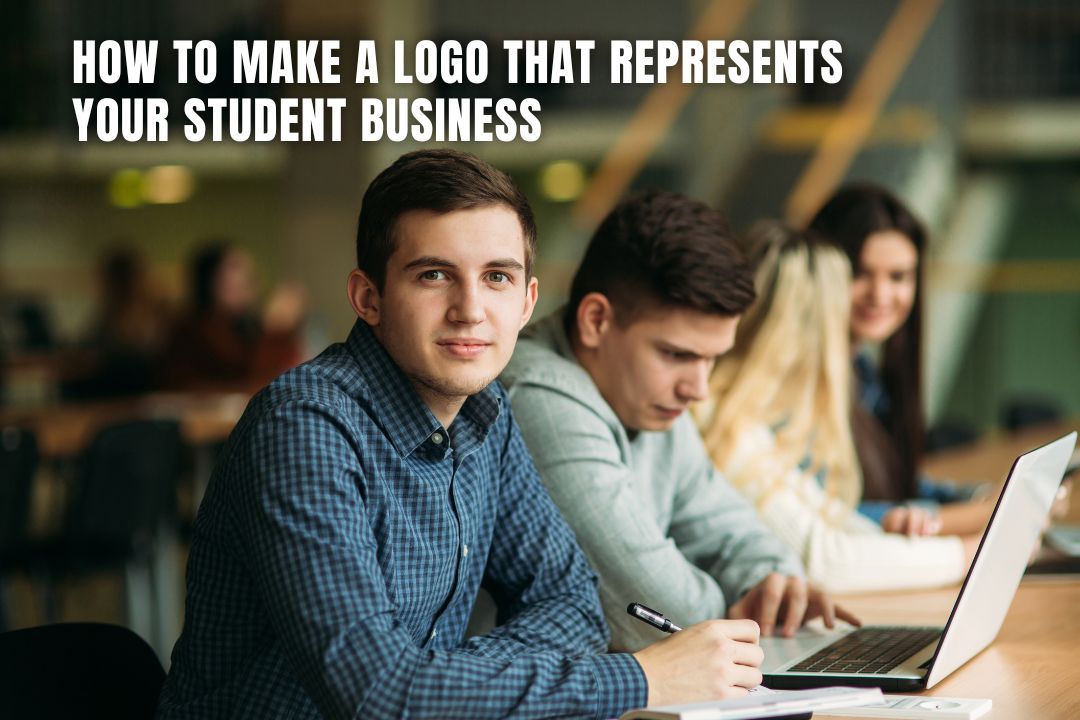 How to Make a Logo That Represents Your Student Business