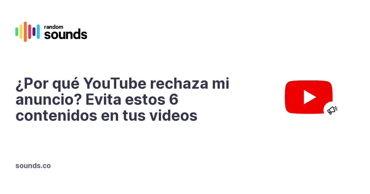 Why is YouTube rejecting my ad? Avoid these 6 contents in your videos ...