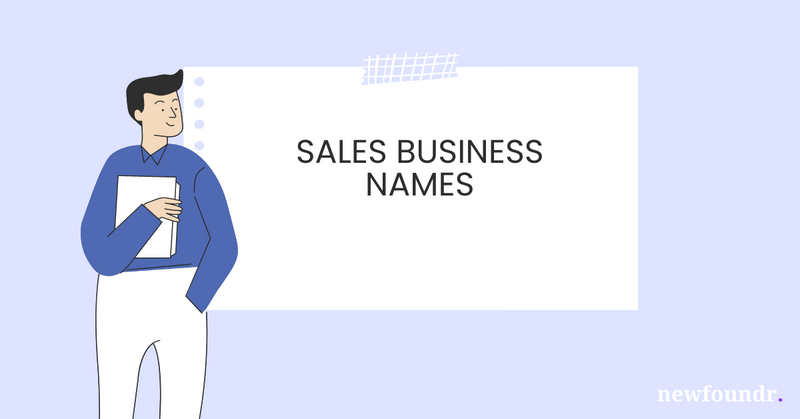 75+ Unique, Creative & Catchy Sales Business Names Ideas