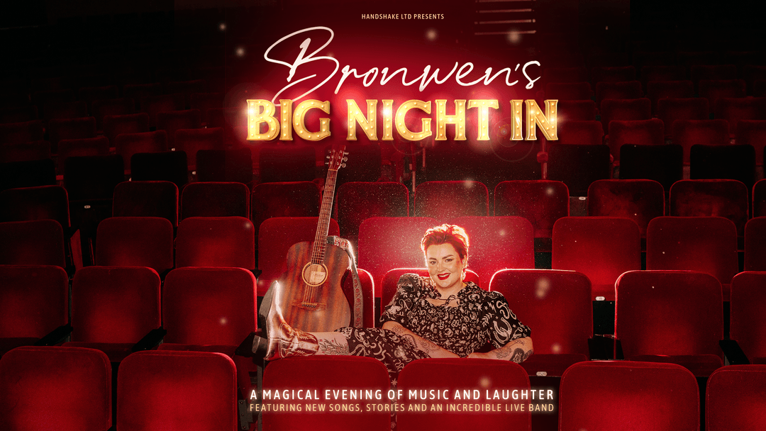 Swansea Arena | Bronwen Lewis: Bronwen's Big Night In