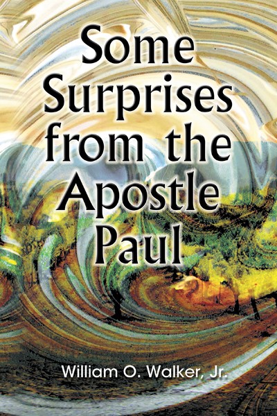 Some Surprises from the Apostle Paul | Westar Institute