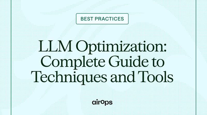 LLM Optimization: Complete Guide to Techniques and Tools