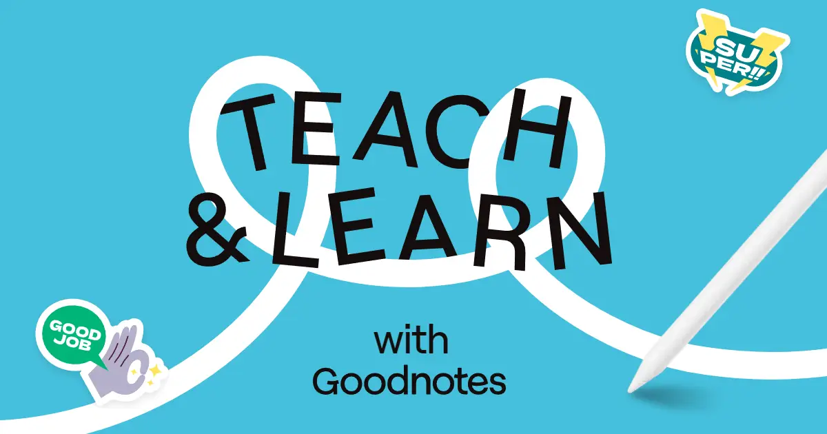 Goodnotes Education - Simplify teaching, amplify learning