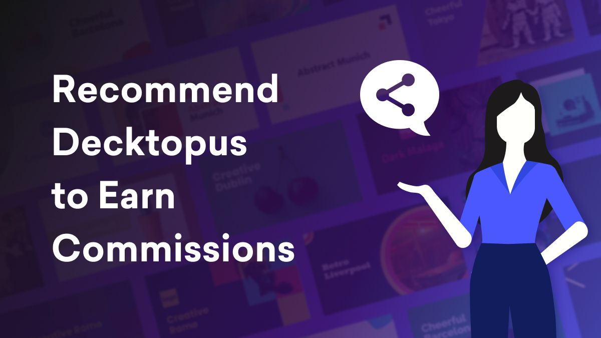 Decktopus | Affiliate Program