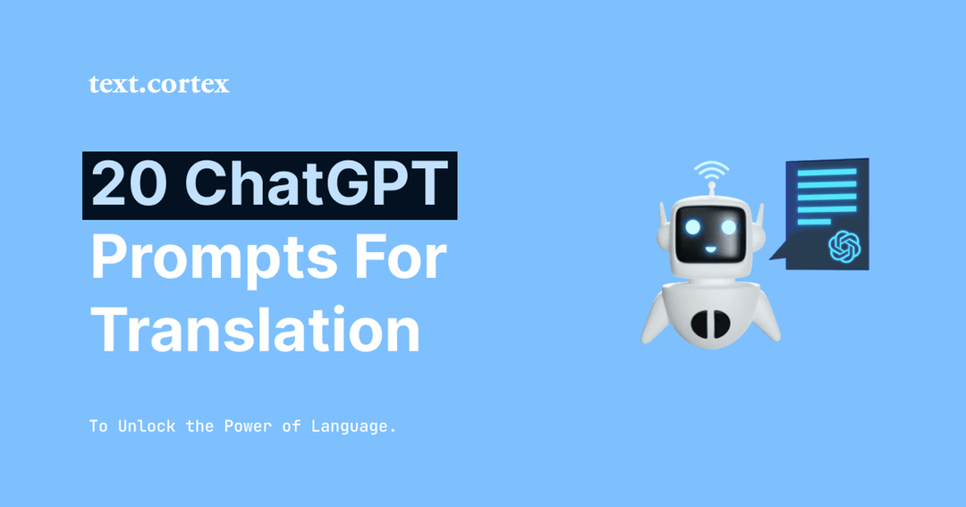 20 ChatGPT Prompts for Translation to Unlock the Power of Language