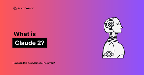 What is Claude 2? – Everything you need to know