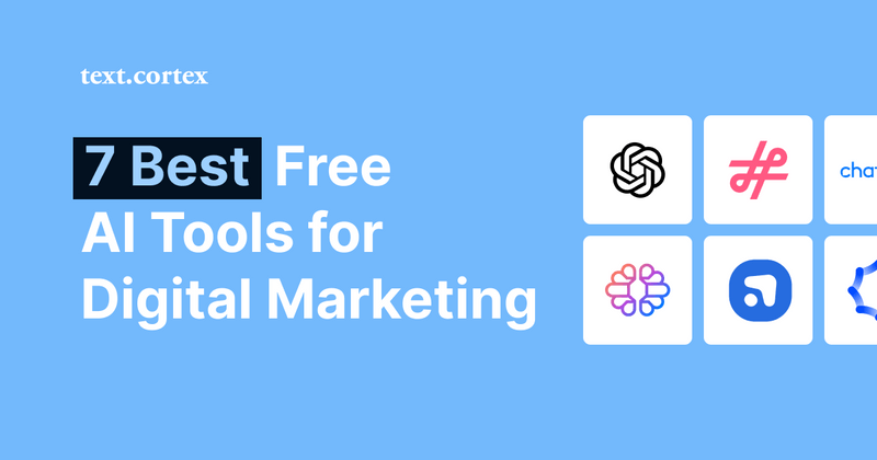 7 Meilleurs outils d'IA gratuits pour le marketing numérique