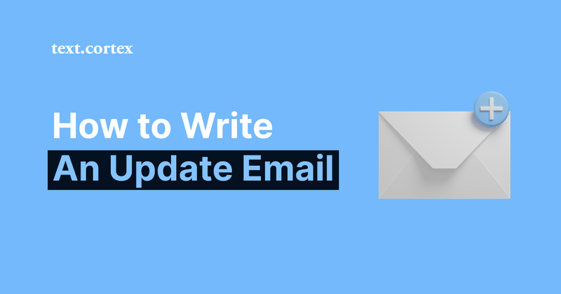 How to Write an Update Email?