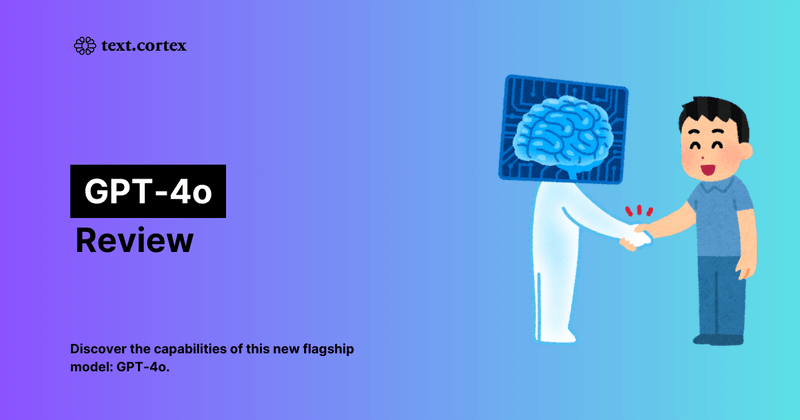 GPT-4o Review (Features & Benchmarks)