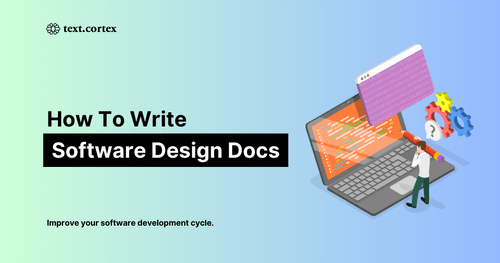 How to Create a Software Design Document (with Examples)
