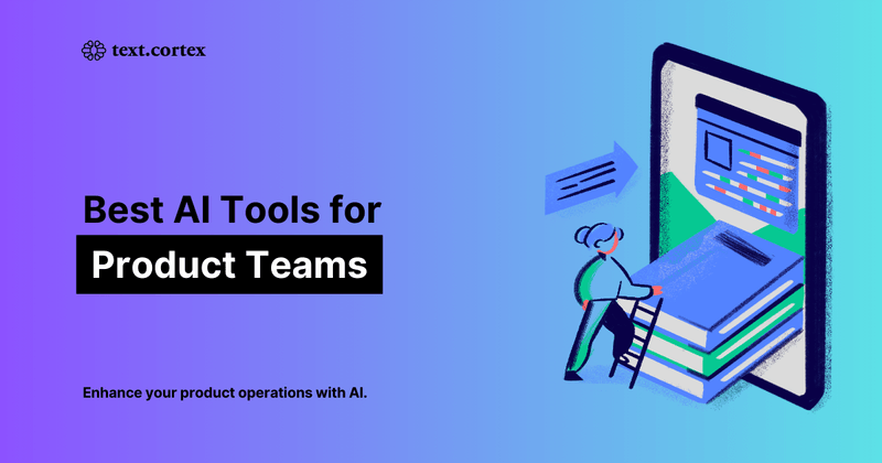3 meilleurs outils d'IA pour les équipes de produits (gratuits et payants)