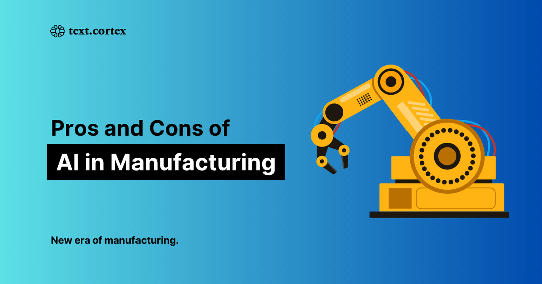 Pros and Cons of AI in Manufacturing