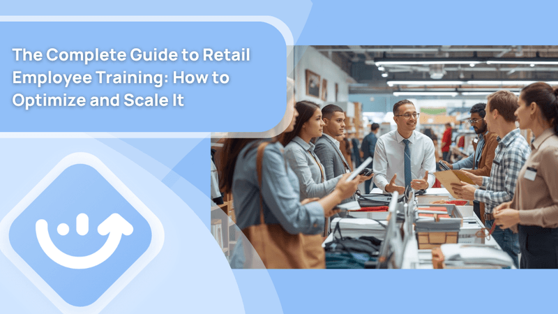The Complete Guide to Retail Employee Training: How to Optimize and ...