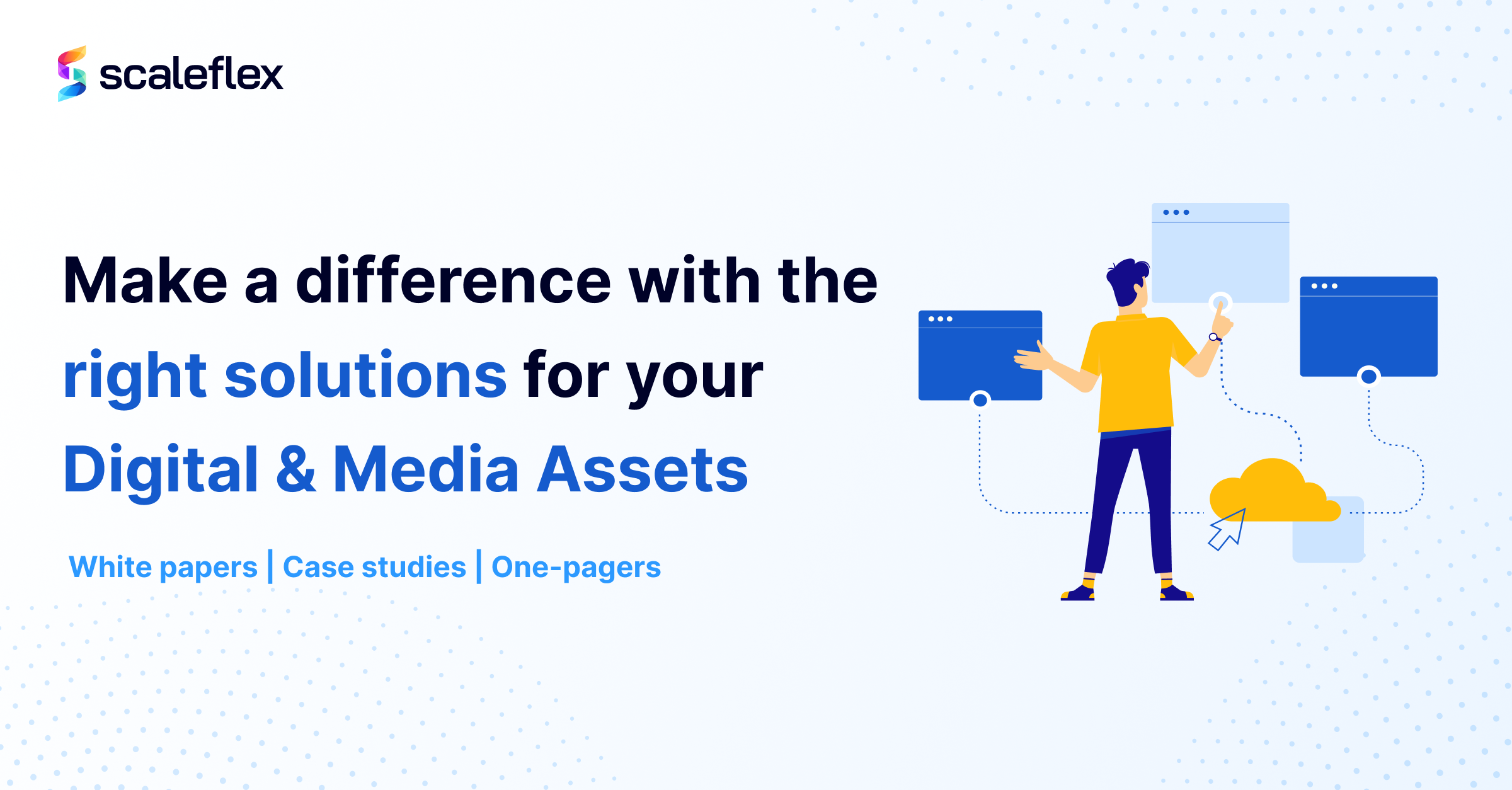 Comprehensive Content Library for Digital Asset Management | ScaleFlex