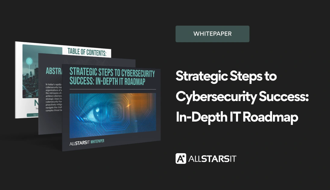 Strategic Steps to Cybersecurity Success: In-Depth IT Roadmap
