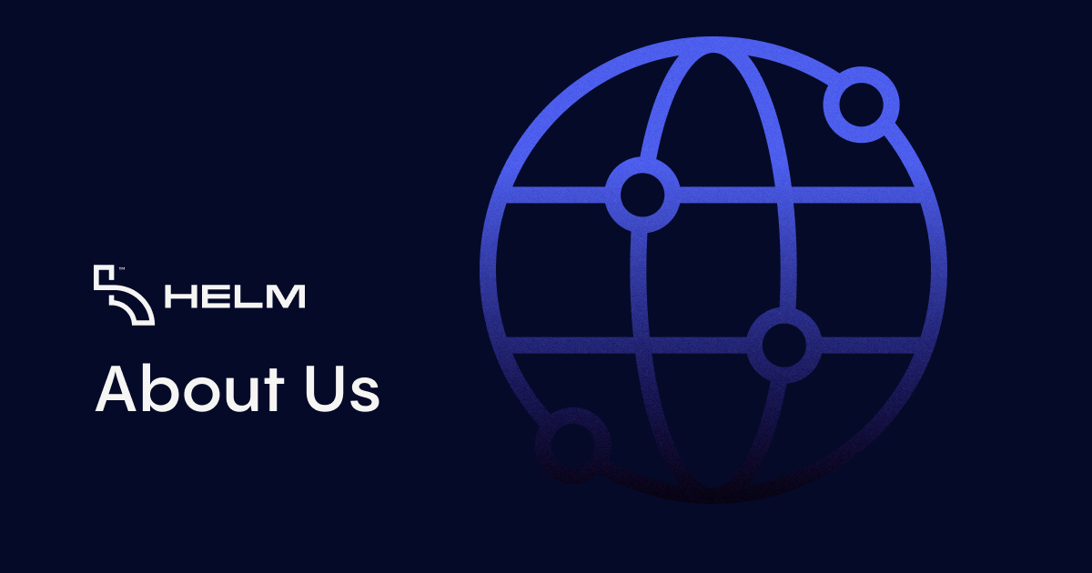 About Helm | AI-Powered Customer Experience Experts