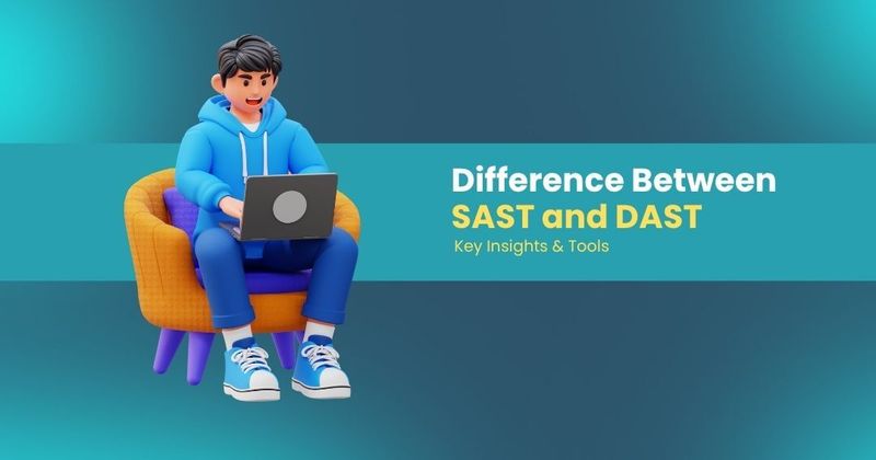 Difference Between SAST and DAST: Key Insights & Tools | APIsec