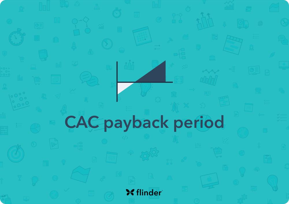 What is good CAC payback period? | flinder - Smart finance functions®